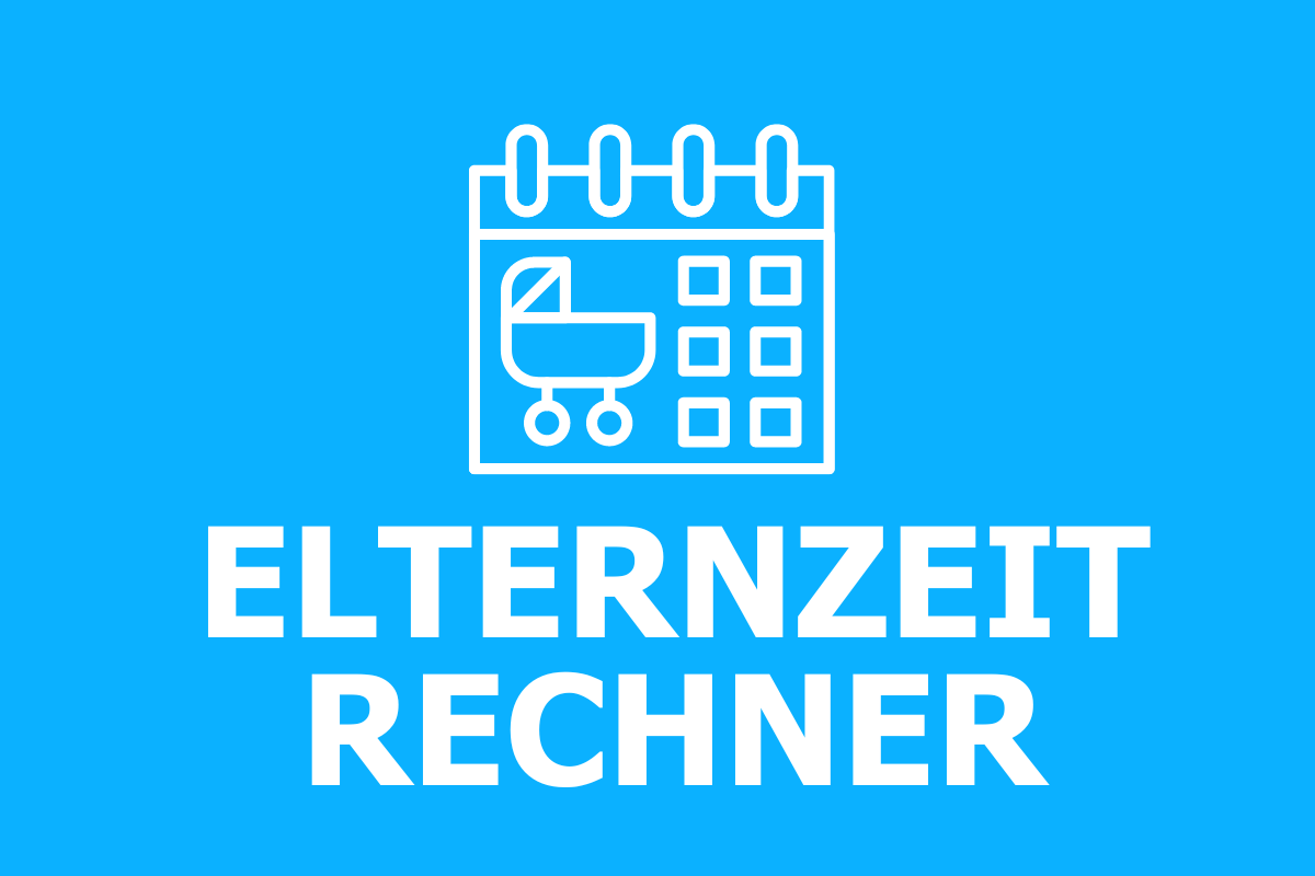Elternzeit Rechner | Jetzt online berechnen - mamaschulze.de